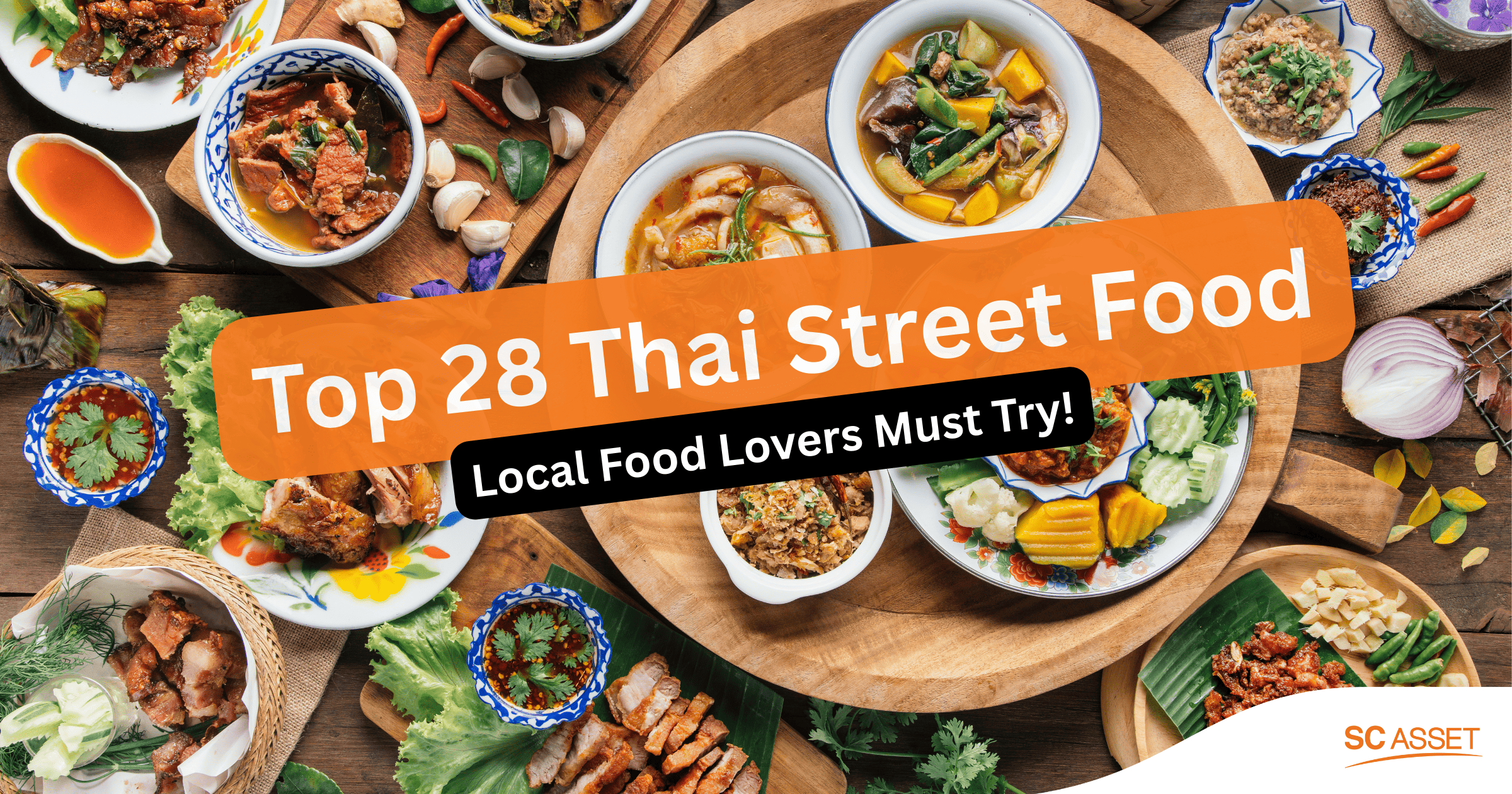 28 Thai Street Food Yummy Thai Local Food Lovers Must Try!
